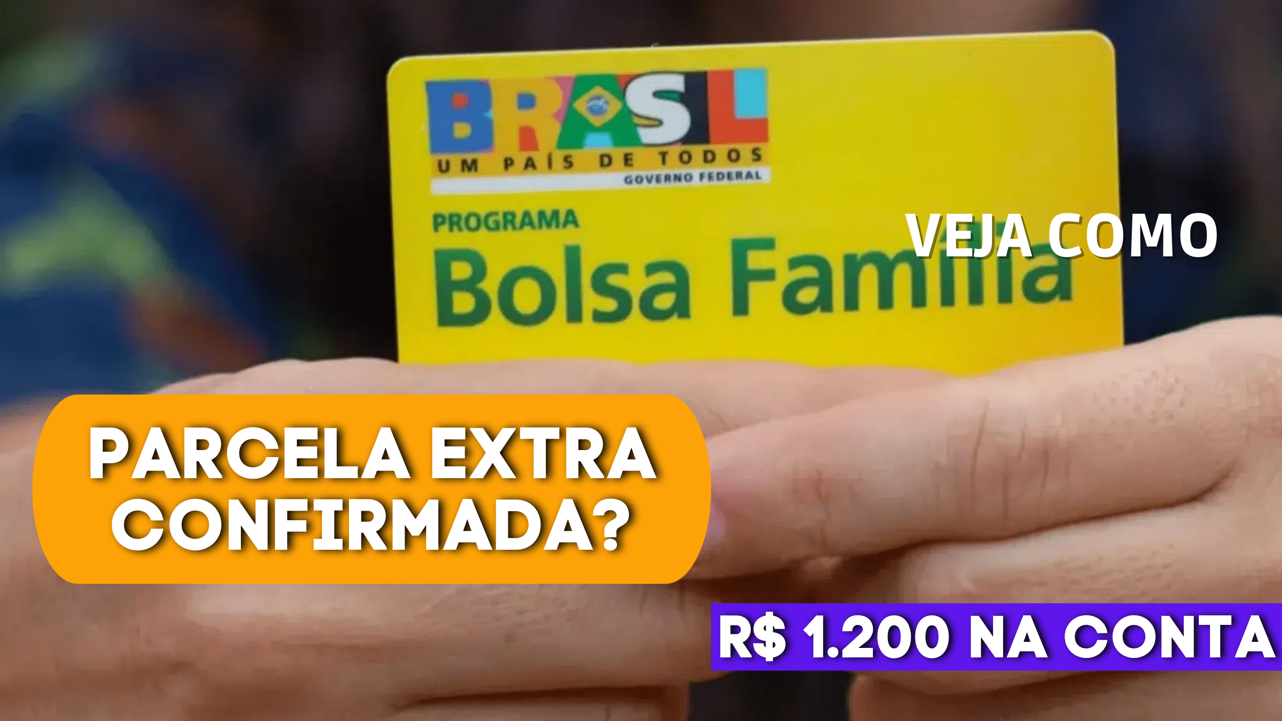 Parcela Extra Do Bolsa FamÍlia Confirmada Veja Atualizações E Pagamentos